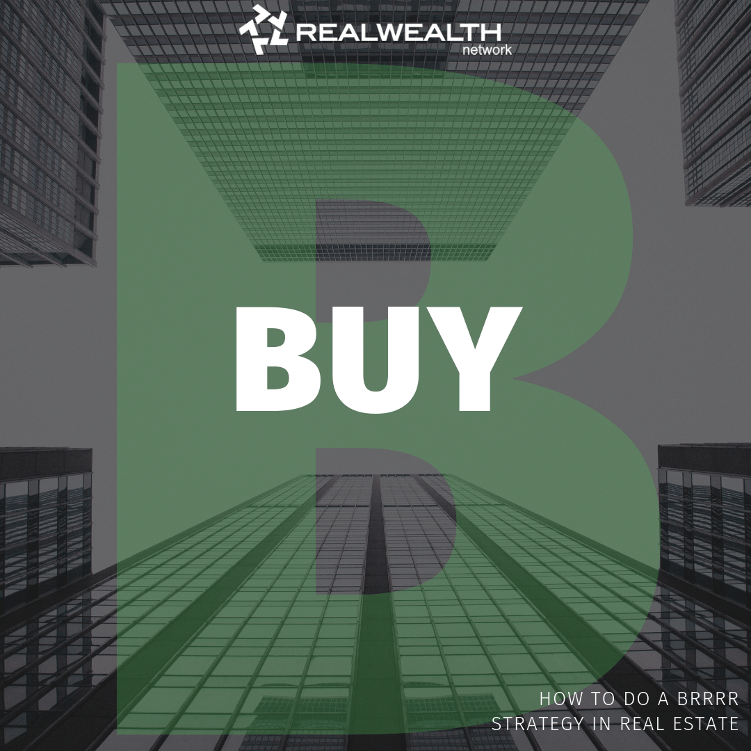 How To Do a BRRRR Strategy in Real Estate - RealWealth