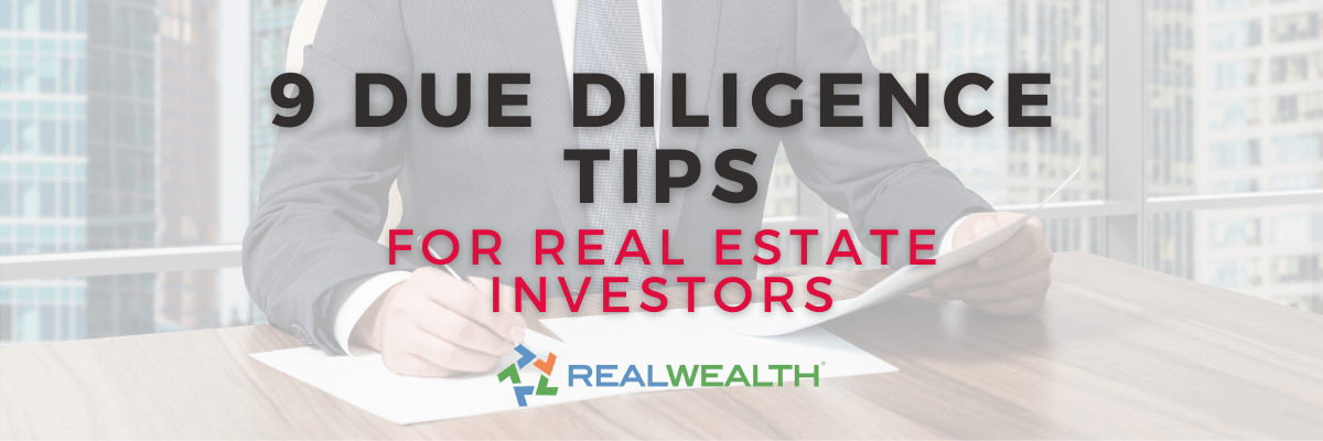Due Diligence in Real Estate: 9 Tips for Smart Buyers