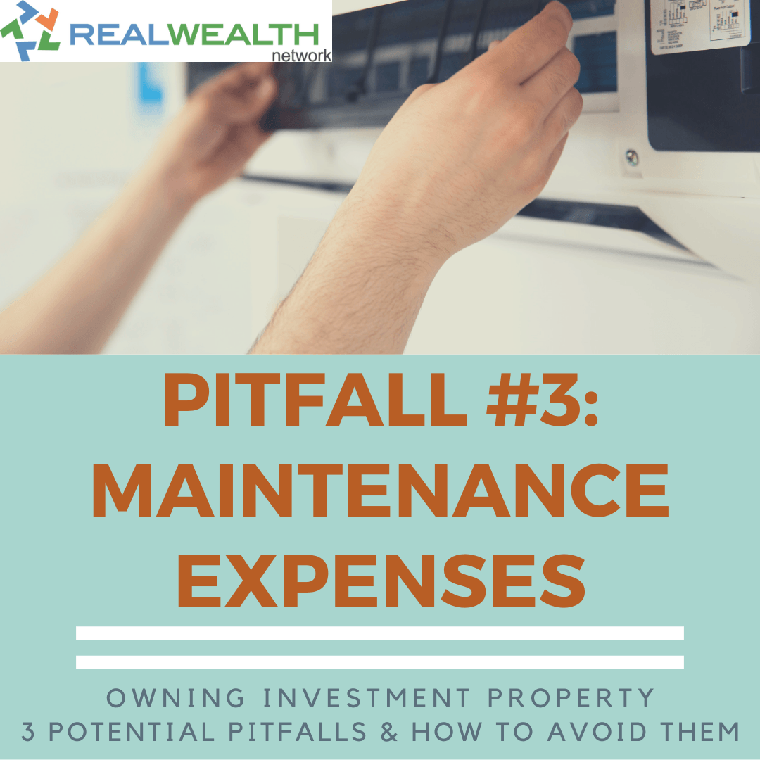 Owning Investment Property: 3 Potential Pitfalls & How To Avoid Them