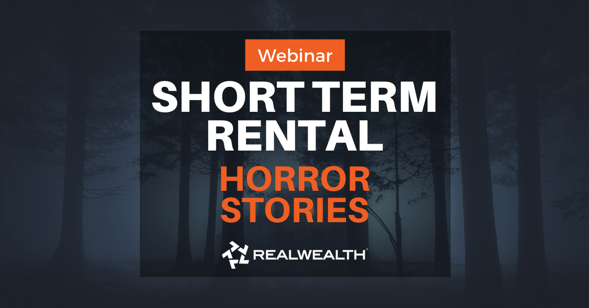 Short Term Rental Horror Stories for Investors Webinar