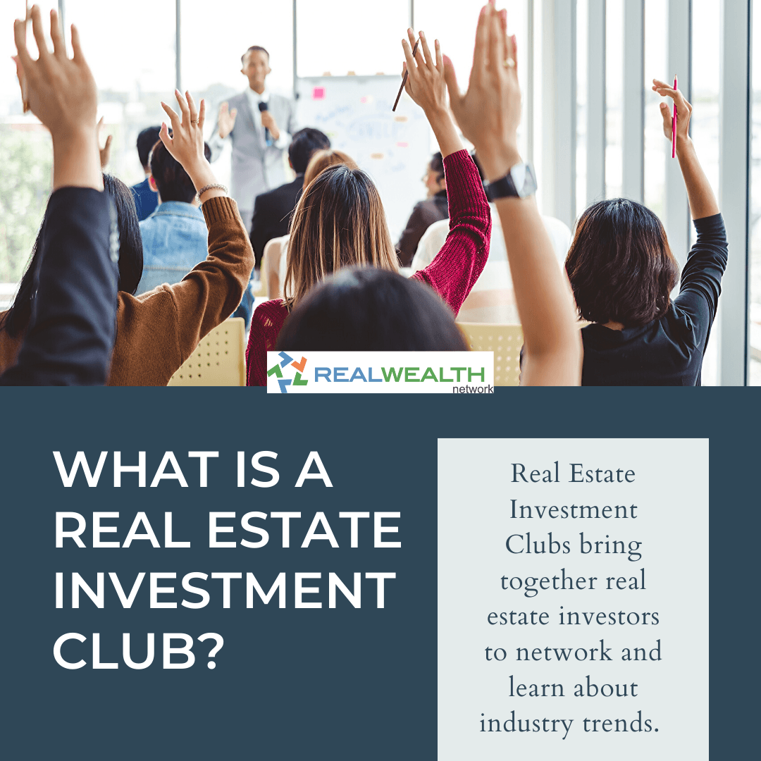 Why Join a Real Estate Investment Club & How To Find One? [Free Video]