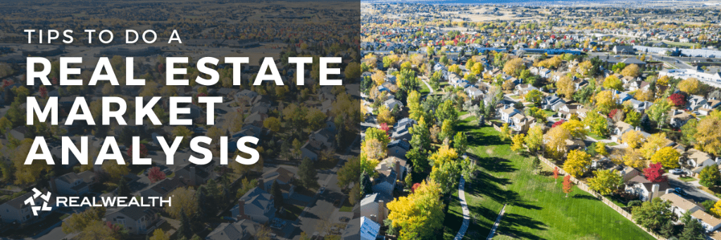 How to Do a Real Estate Market Analysis