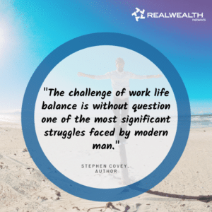 52 Best Work Life Balance Quotes To Inspire You | RealWealth.com